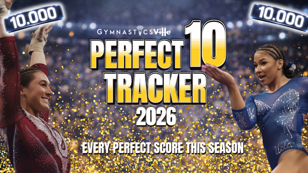 NCAA Perfect 10 Tracker 2026: Every Perfect Gymnastics Score This ...